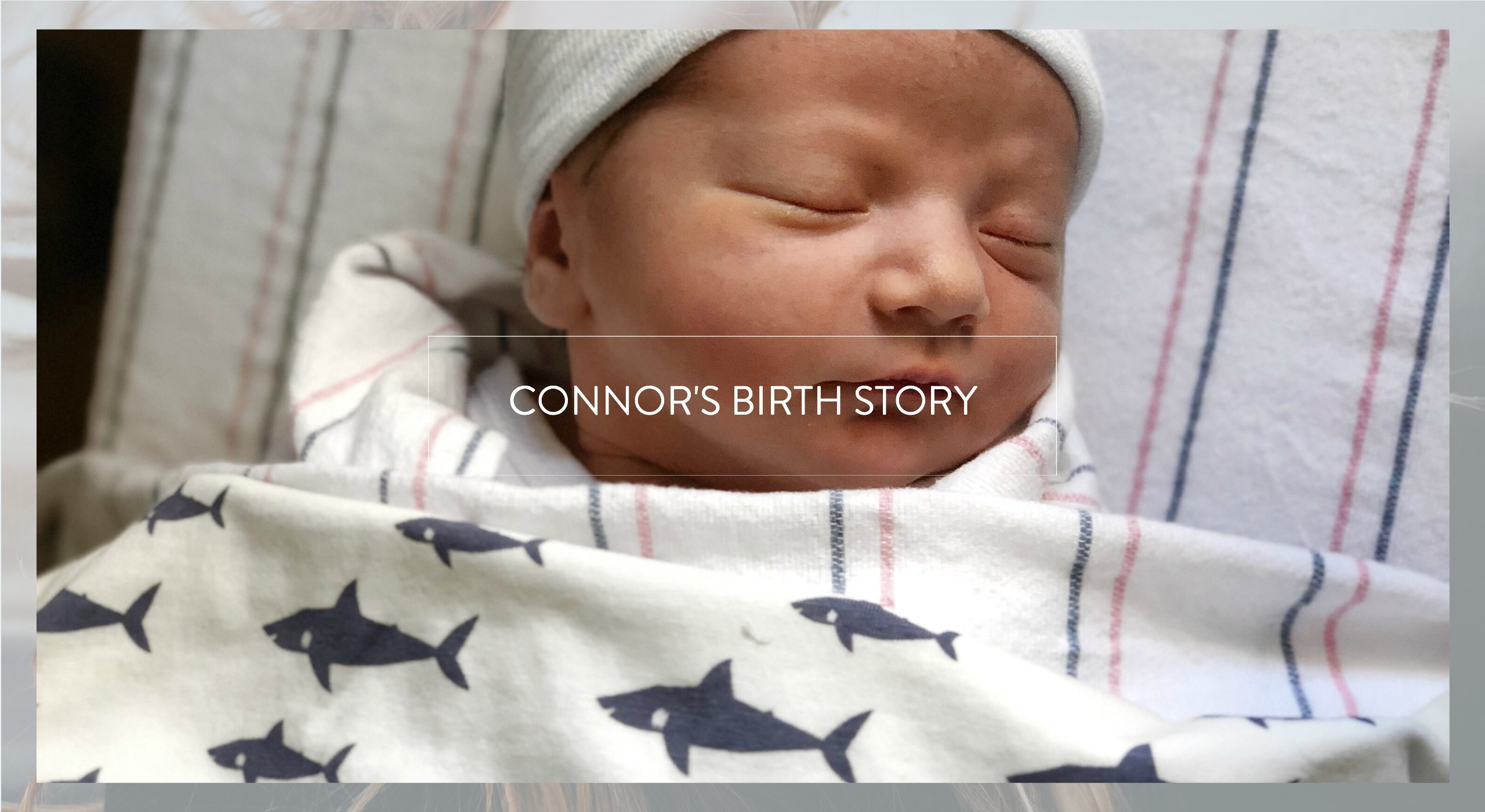 Connor’s Birth Story – Sarah Fit